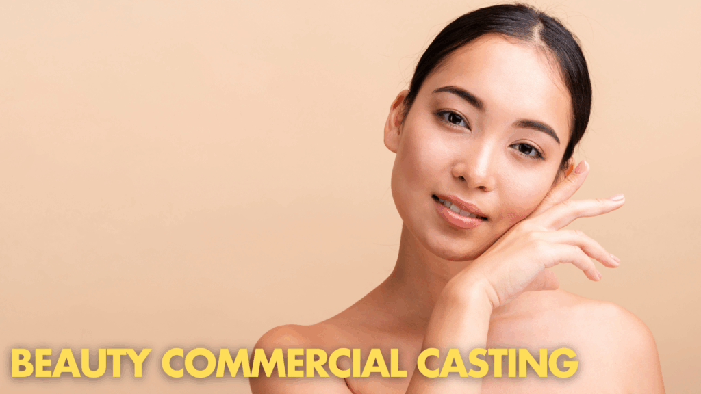 On-Camera Talent Needed for Beauty Product Commercial