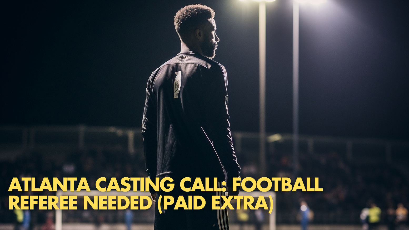 Atlanta Casting Call: Football Referee Needed (Paid Extra)